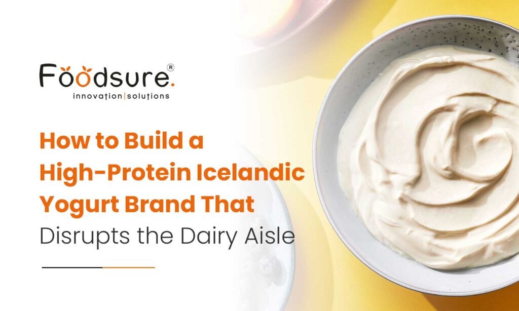 Unlock The Power Of High-Protein Icelandic Yogurt In 2025