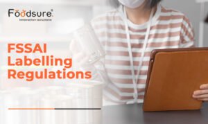 FSSAI Labelling Regulations: Complete Guide